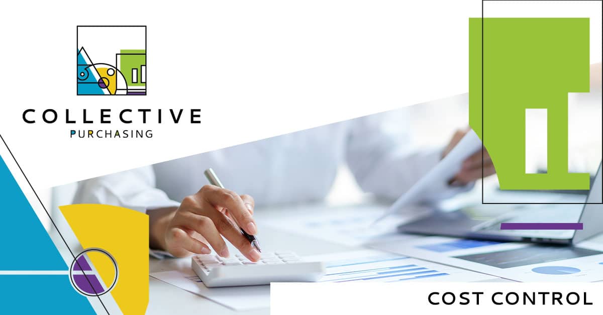 Cost Control Services | Collective Purchasing Cost Control Services | Collective Purchasing