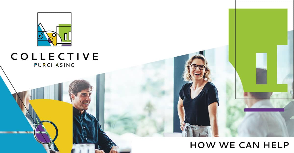 How We Can Help | Collective Purchasing